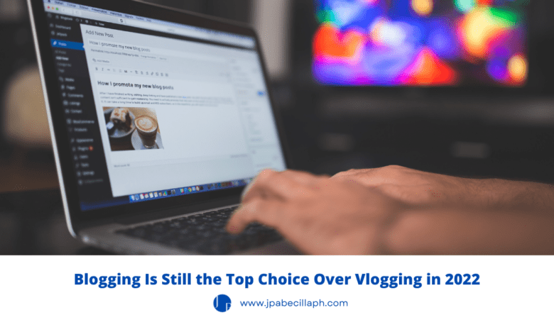 Blogging vs Vlogging: Blogging Is Still the Top Choice Over Vlogging in ...